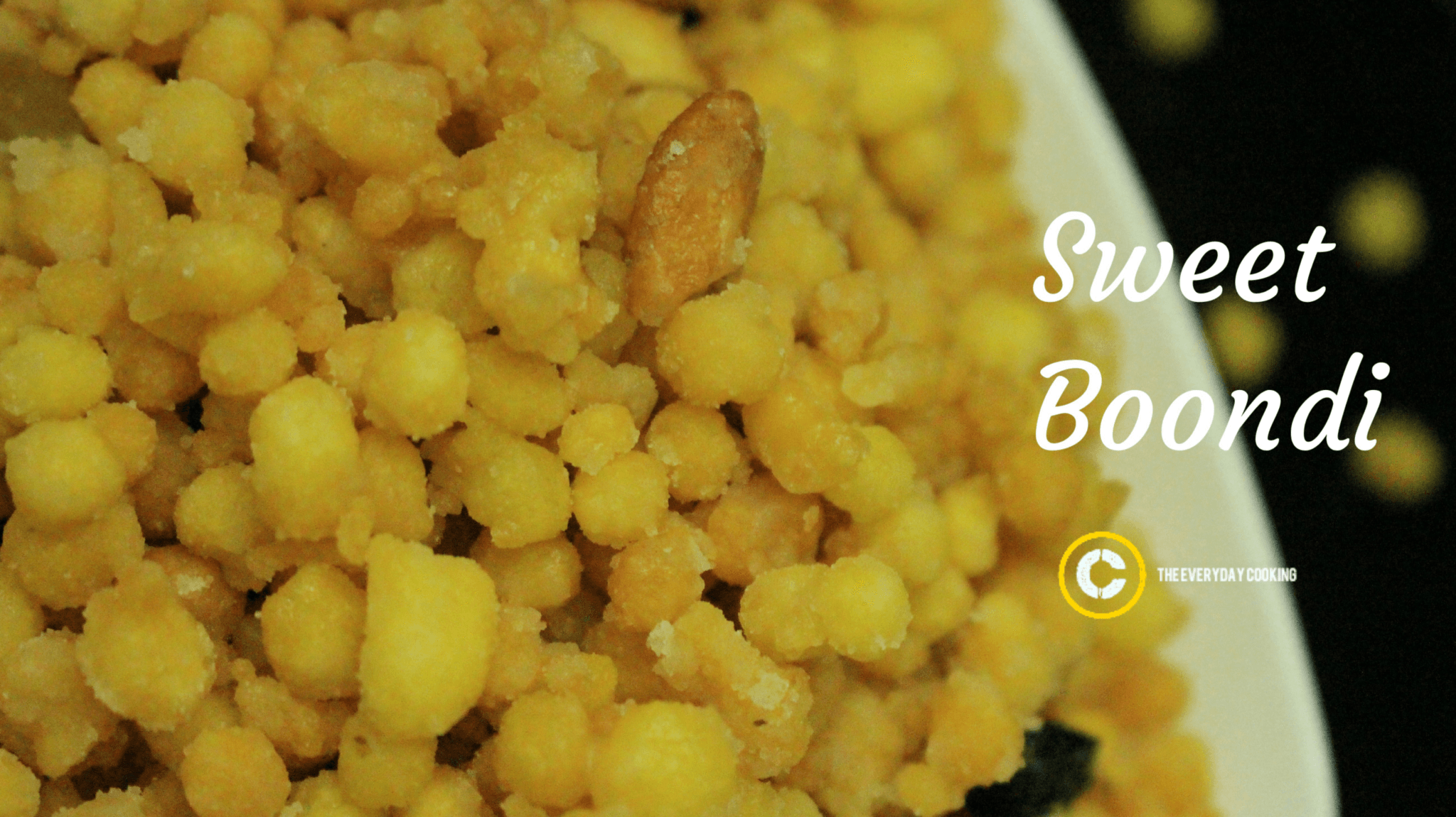 Sweet boondi - The Everyday Cooking